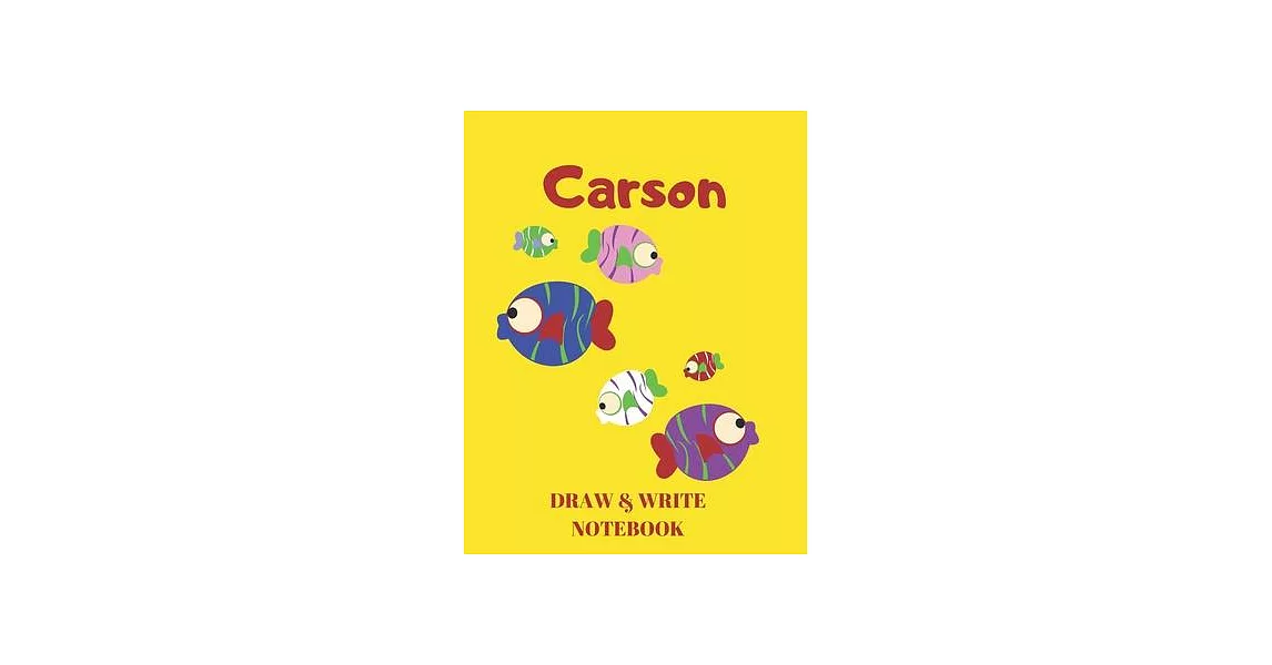 博客來-Carson Draw & Write Notebook: Personalized with Name for Boys who ...