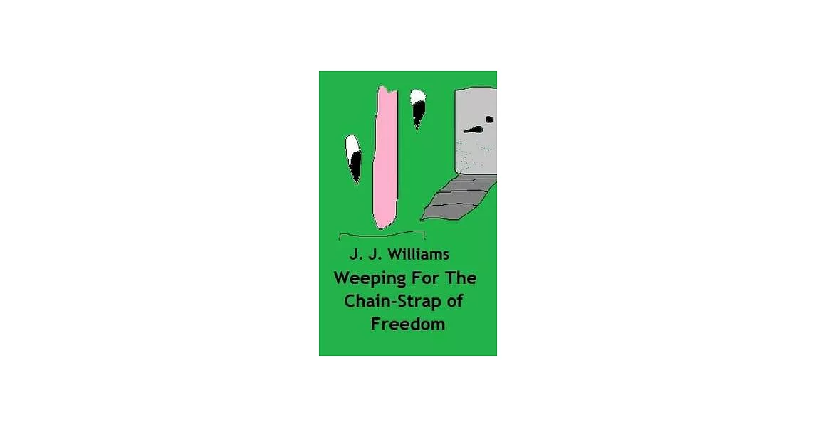博客來-Weeping For The Chain-Strap Of Freedom