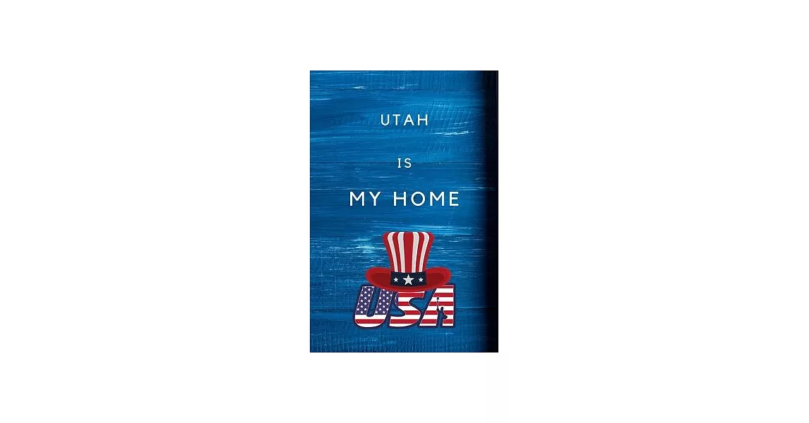 博客來-Utah Is My Home: My Favorite State Utah Birthday Gift Journal ...