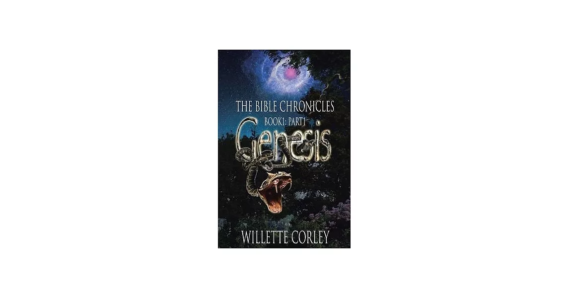 博客來-The Bible Chronicles: Genesis: Book 1: Part 1