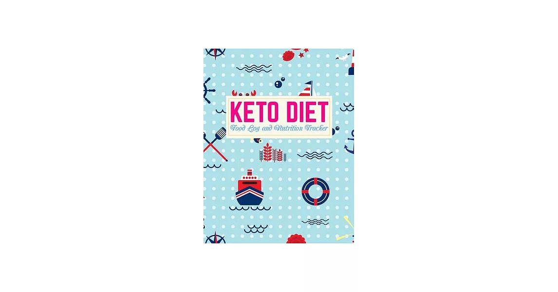博客來-Keto Diet Food Log and Nutrition Tracker: Simple Low Carb Fitness ...