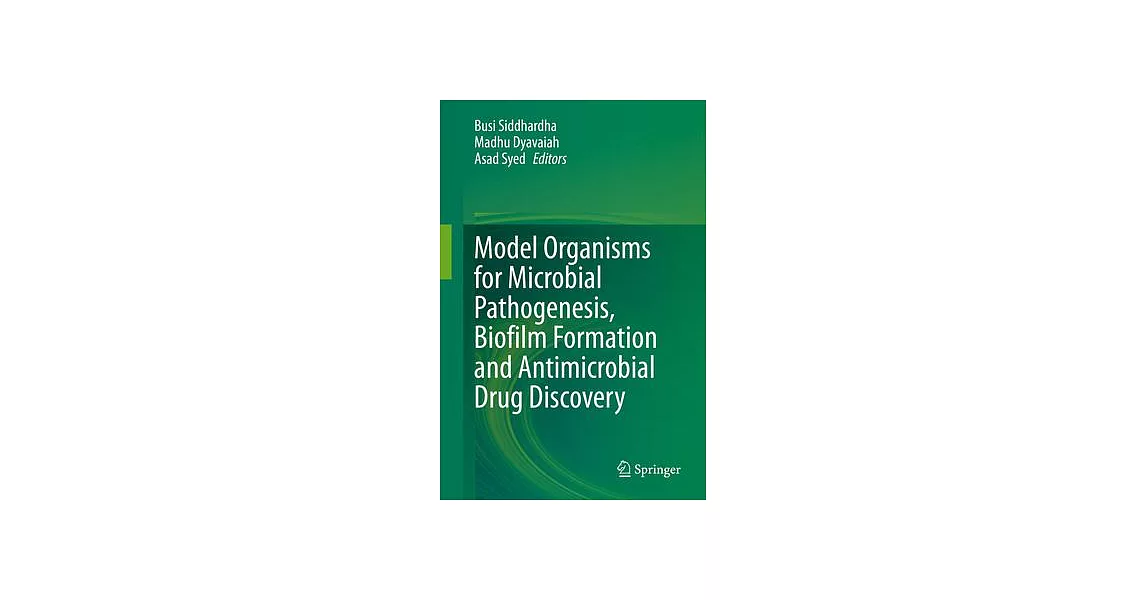 博客來-Model Organisms for Microbial Pathogenesis, Biofilm Formation and Antimicrobial Drug Discovery