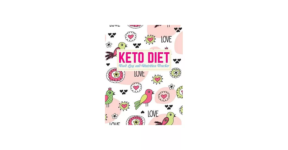博客來-Keto Diet Food Log and Nutrition Tracker: Pretty Daily Ketogenic ...