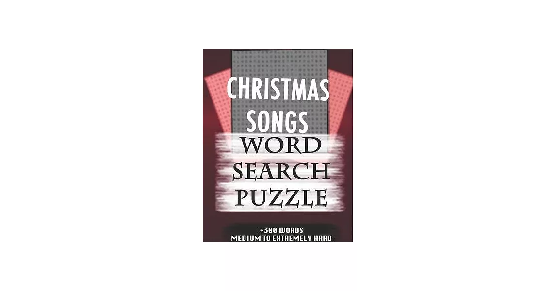 博客來-CHRISTMAS SONGS WORD SEARCH PUZZLE +300 WORDS Medium To Extremely ...