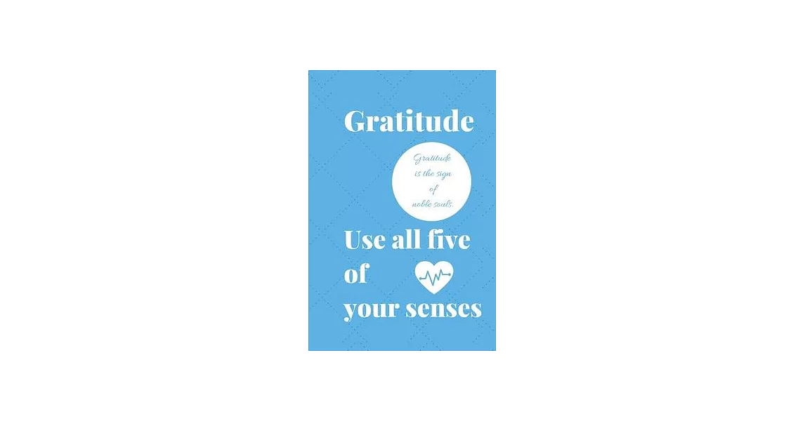 博客來-Gratitude Journal Use all Five of Your Senses: (Daily habit ...