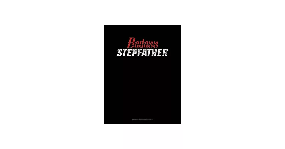 博客來-Badass Stepfather: Storyboard Notebook 1.85:1