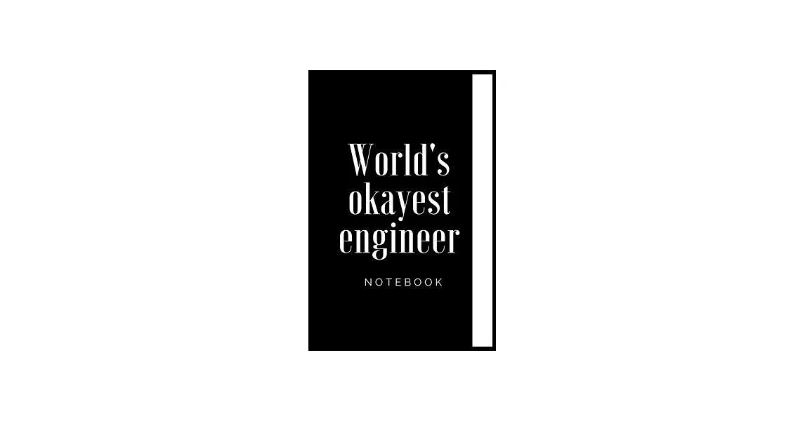 博客來-Engineer Notebook, World’’s okayest engineer Notebook, Cool ...