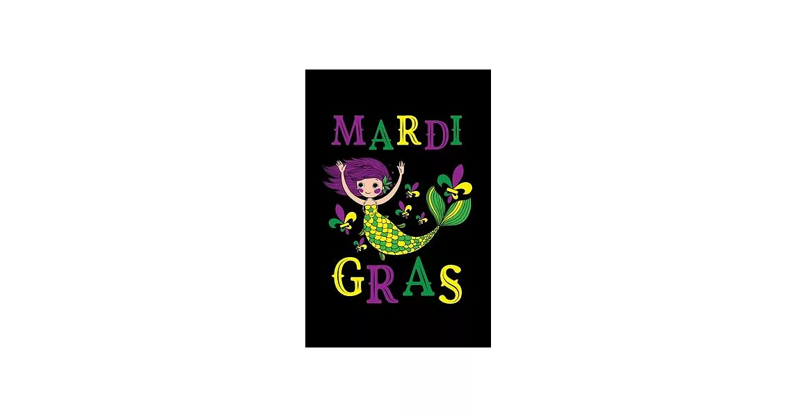 博客來-Mardi Gras Mermaid: Mardi Gras Notebook - Cool Carnival Shrove ...