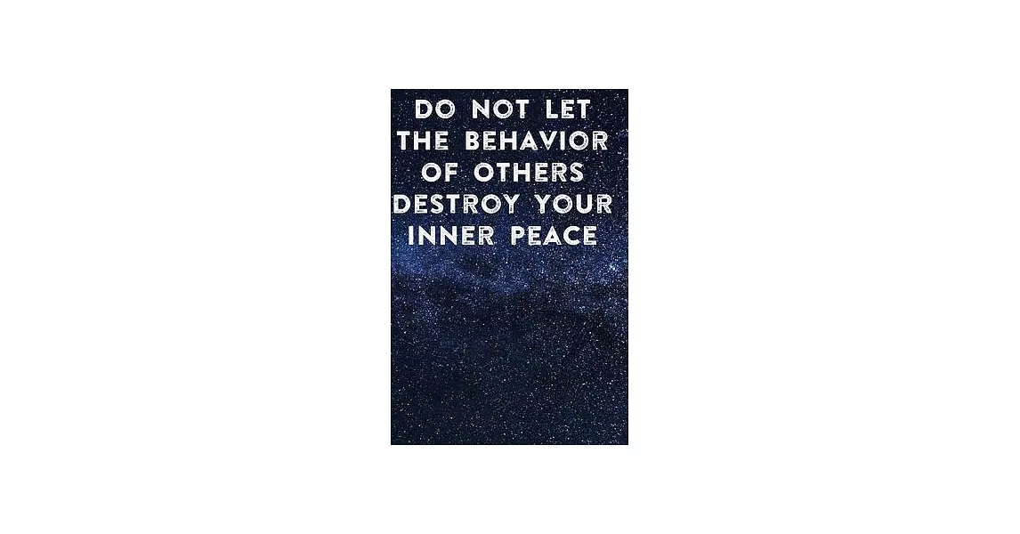 博客來-Do Not Let The Behavior of Others Destroy Your Inner Peace: Lined ...