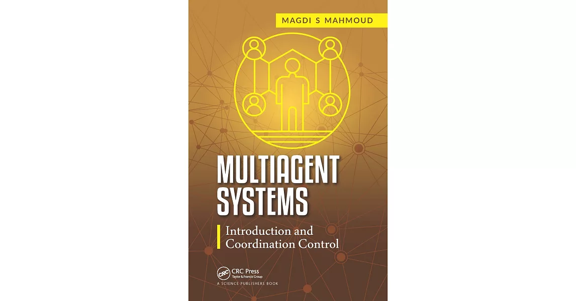 博客來-Multiagent Systems: Introduction and Coordination Control
