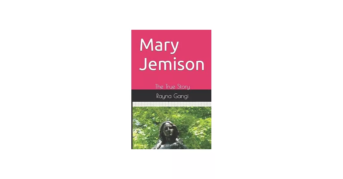 博客來-Mary Jemison: The True Story