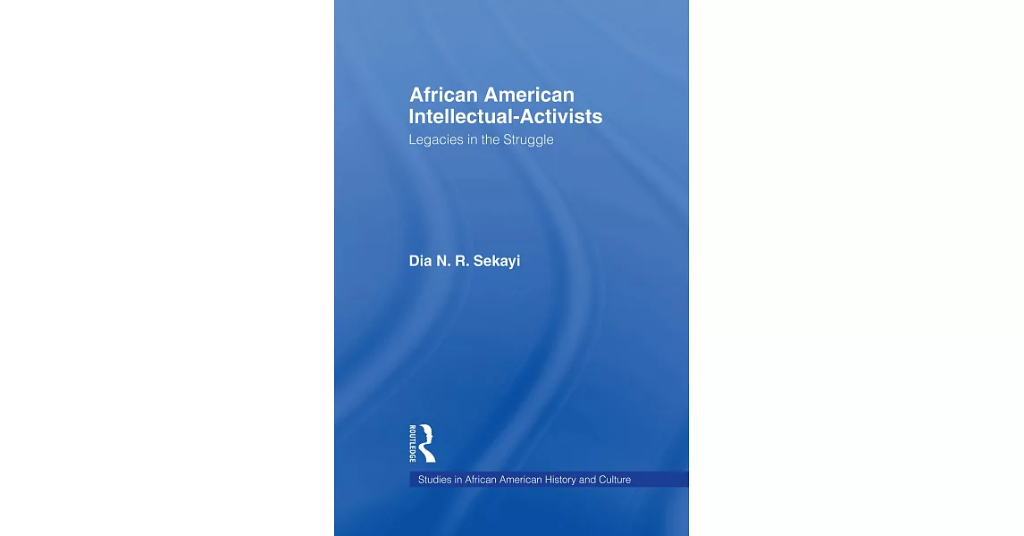 博客來-African American Intellectual-Activists: Legacies in the Struggle