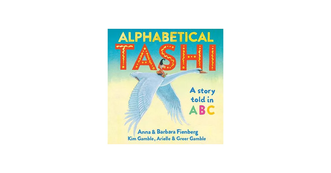 博客來-Alphabetical Tashi: A Story Told in ABC