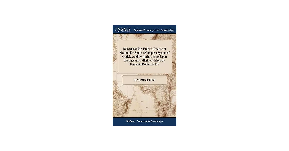 博客來-Remarks on Mr. Euler’’s Treatise of Motion, Dr. Smith’’s Compleat ...