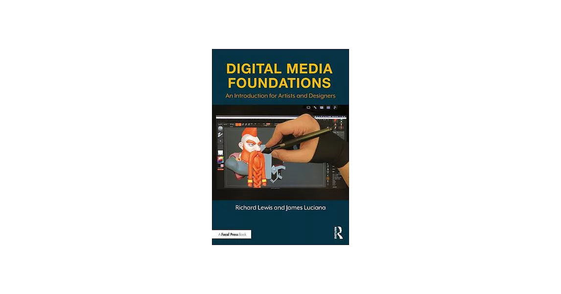 博客來-Digital Media Foundations: An Introduction for Artists and Designers