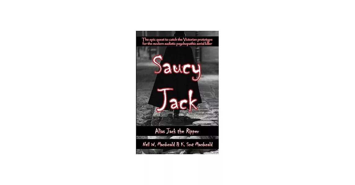 博客來-Saucy Jack: Alias Jack the Ripper