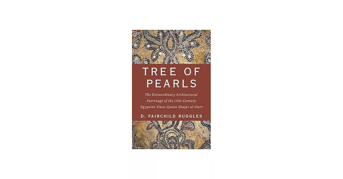 博客來-Tree of Pearls: The Extraordinary Architectural Patronage of the ...