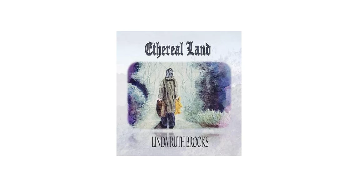 博客來-Ethereal Land: A story of loss; a story of gain