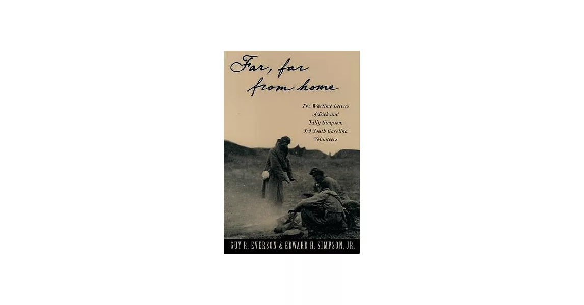 博客來-Far, Far from Home: The Wartime Letters of Dick and Tally Simpson ...