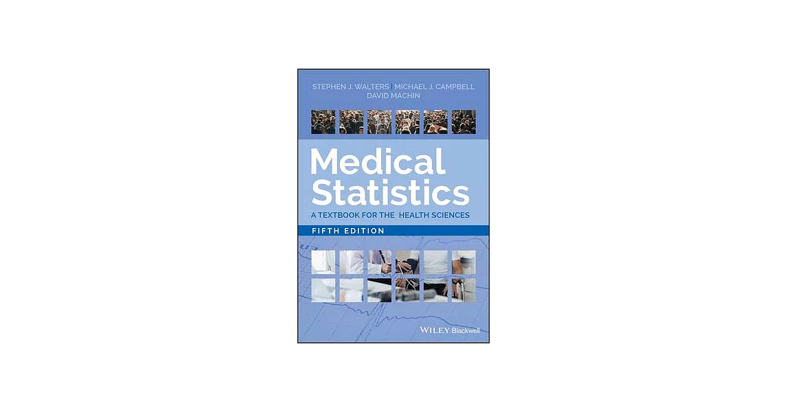博客來-Medical Statistics: A Textbook for the Health Sciences