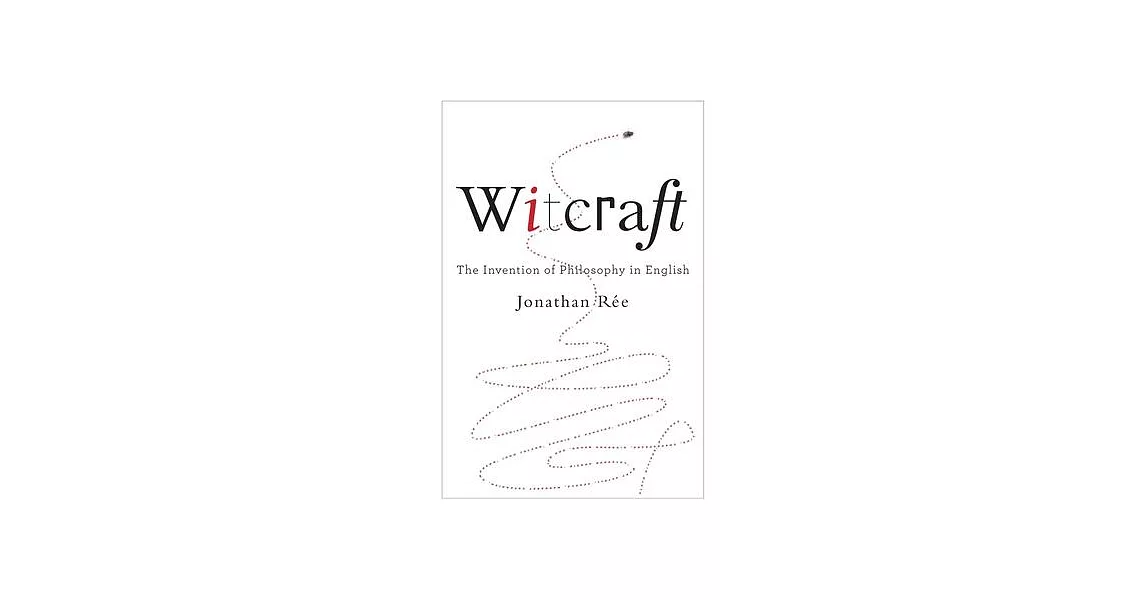 博客來-Witcraft: The Invention of Philosophy in English