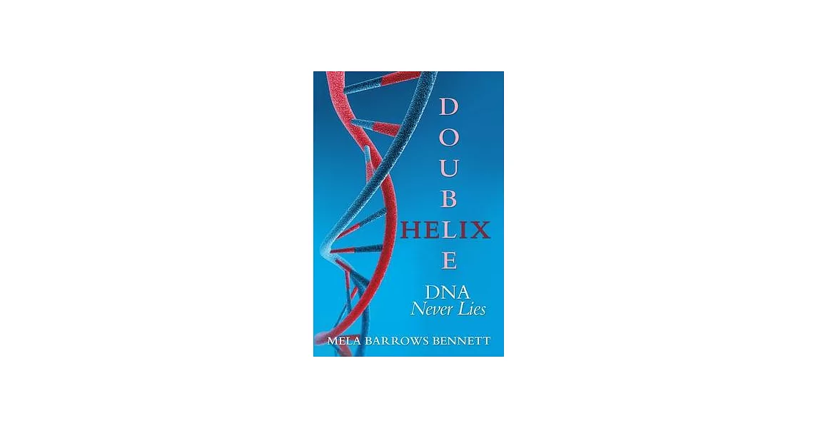 博客來-Double Helix: DNA Never Lies