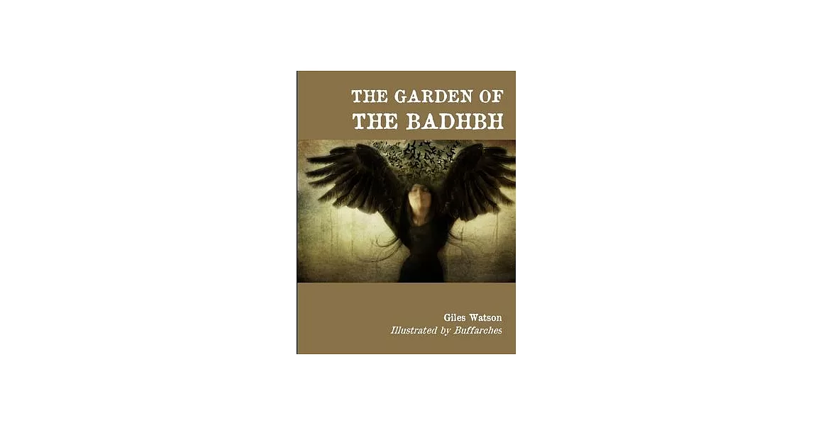 博客來-The Garden of the Badhbh (Black and White Edition)