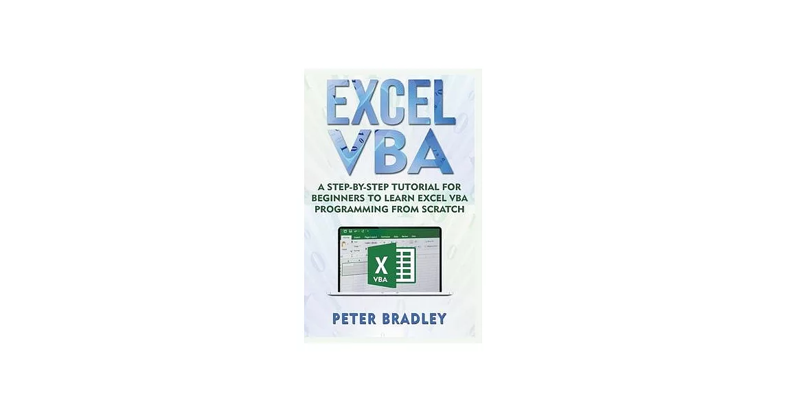 博客來-Excel VBA: A Step-By-Step Tutorial For Beginners To Learn Excel VBA ...