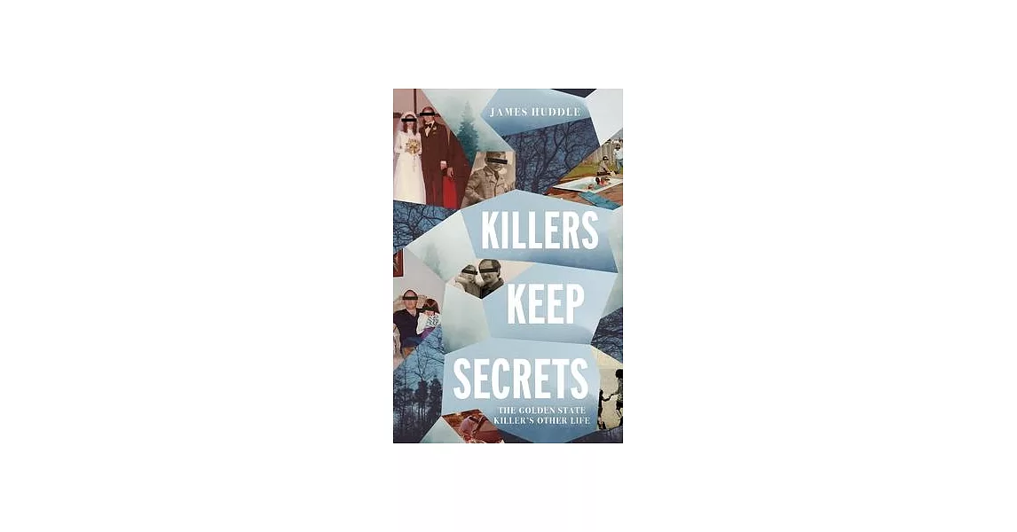 博客來-Killers Keep Secrets: The Golden State Killer’’s Other Life