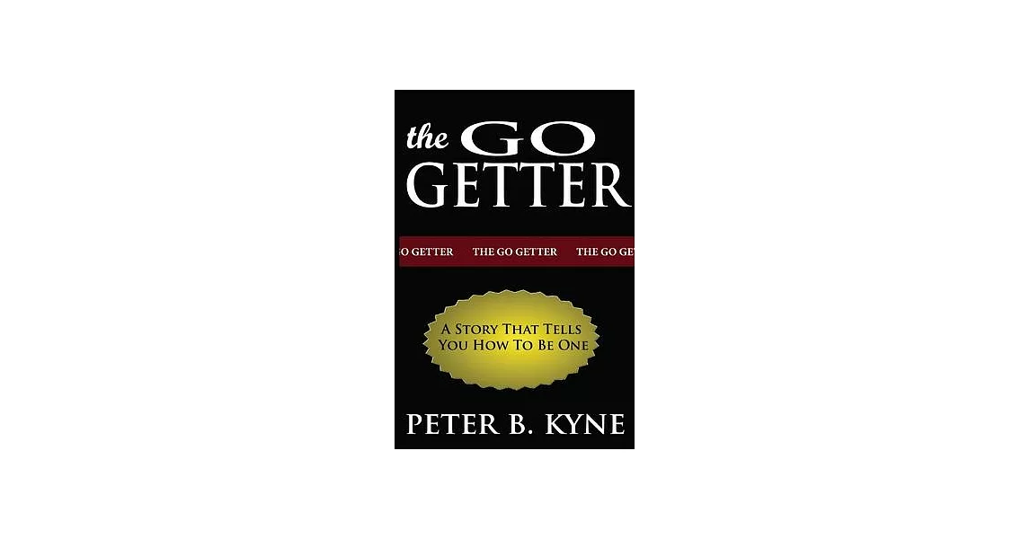 博客來-The Go-Getter: A Story That Tells You How To Be One
