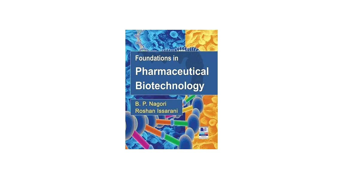 博客來-Foundations in Pharmaceutical Biotechnology: Revised Edition