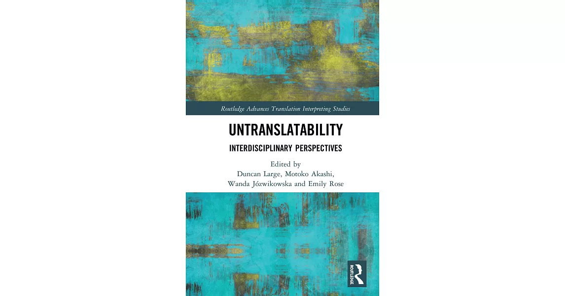 博客來-Untranslatability: Interdisciplinary Perspectives
