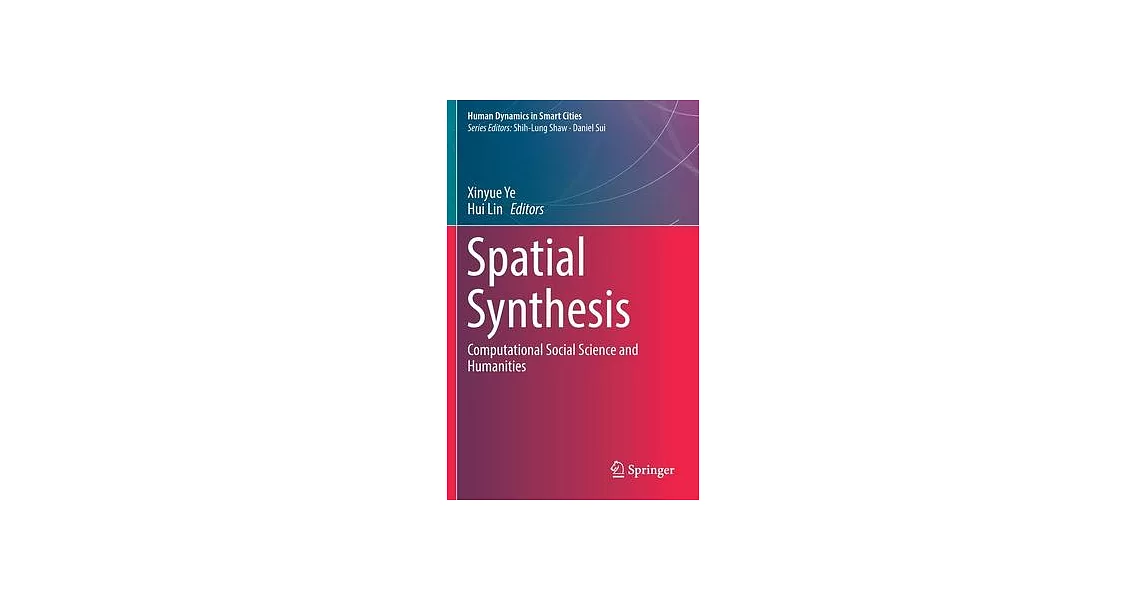 博客來-Spatial Synthesis: Computational Social Science and Humanities