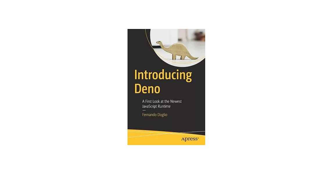 博客來-Introducing Deno: A First Look at the Newest JavaScript Runtime