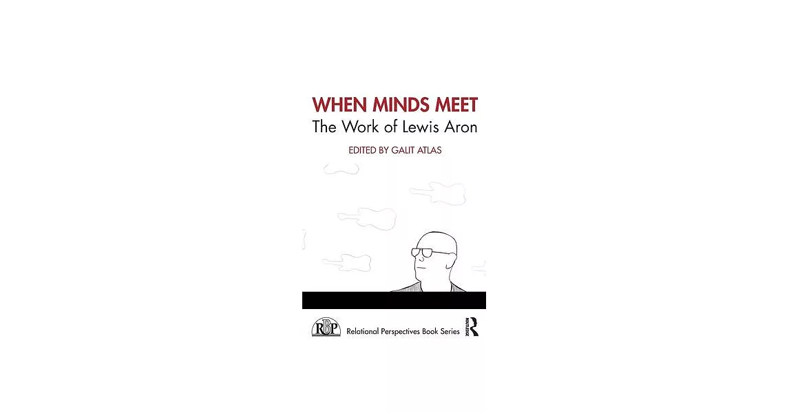 博客來-When Minds Meet: The Work of Lewis Aron