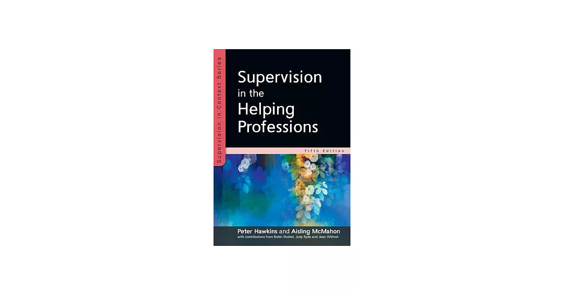 博客來-Supervision in the Helping Professions