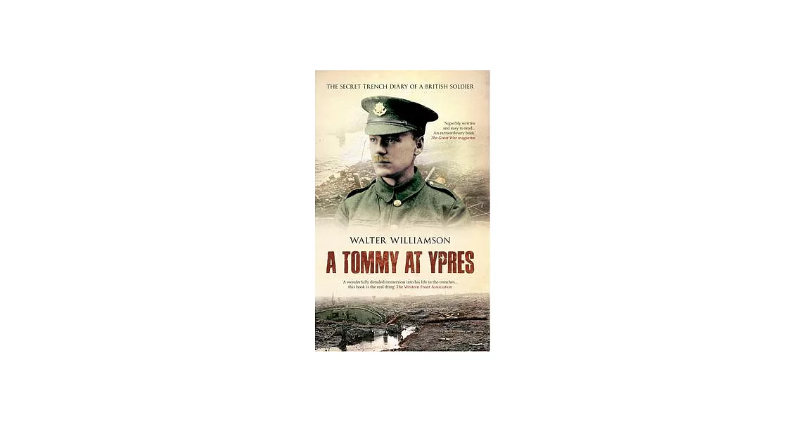 博客來-A Tommy at Ypres: Walter’’s War - The Diary and Letters of Walter ...
