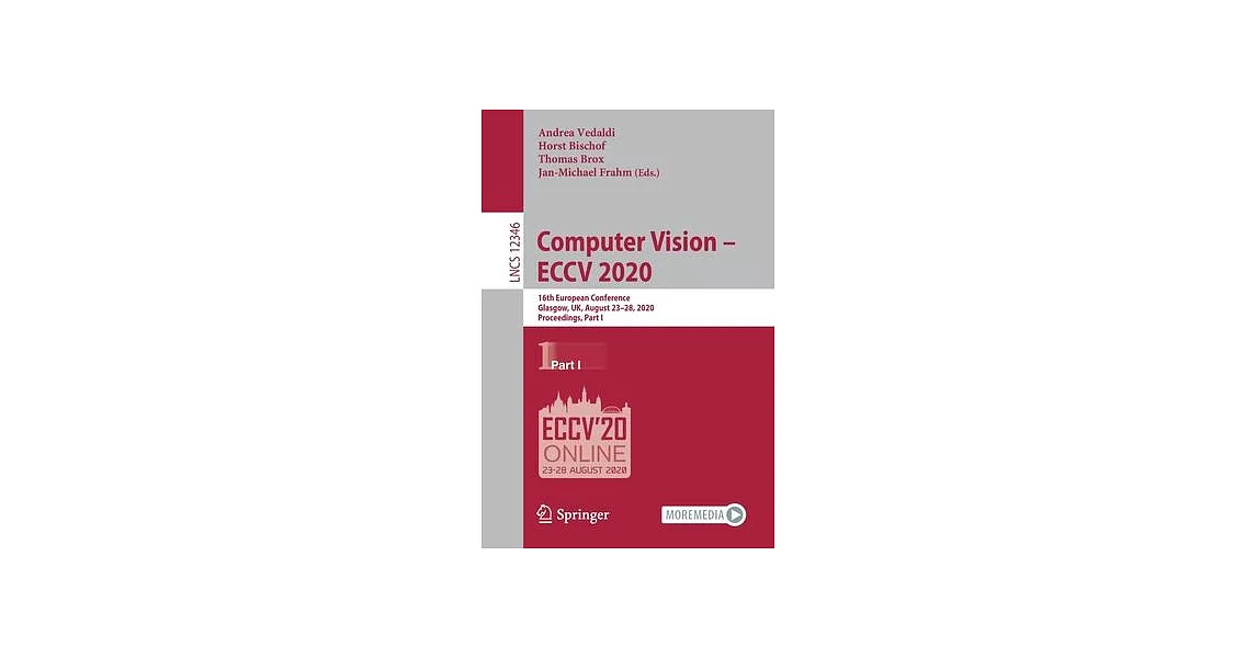 博客來-Computer Vision - Eccv 2020: 16th European Conference, Glasgow, Uk ...
