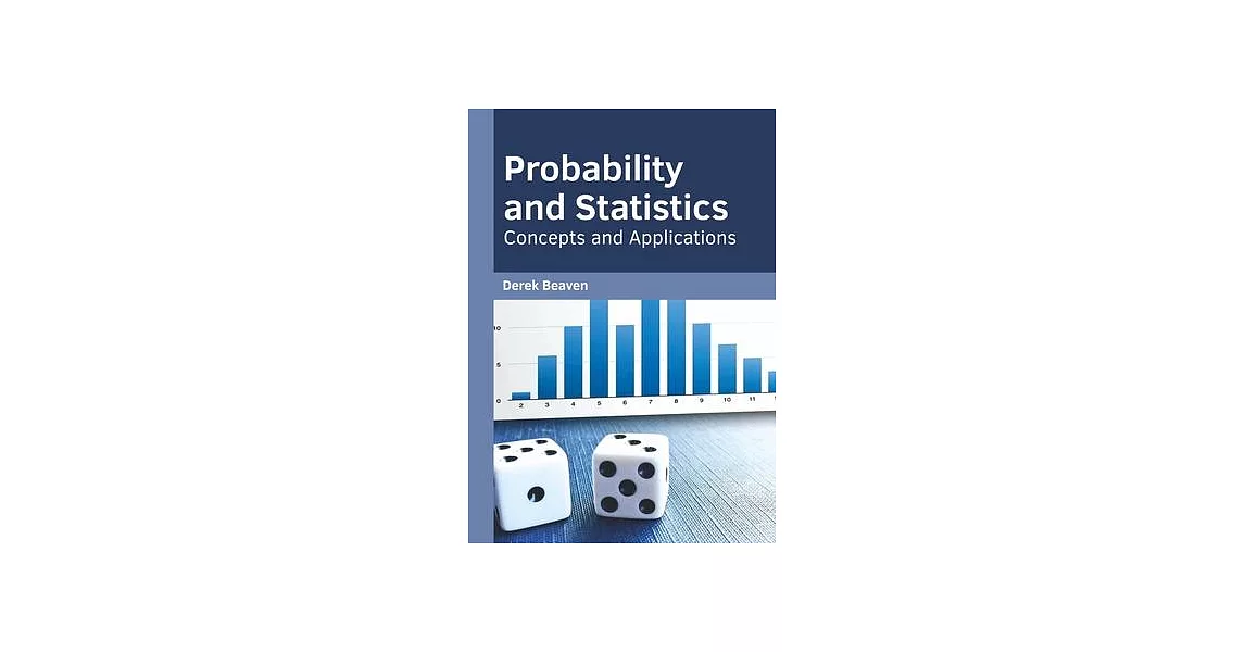 博客來-Probability and Statistics: Concepts and Applications
