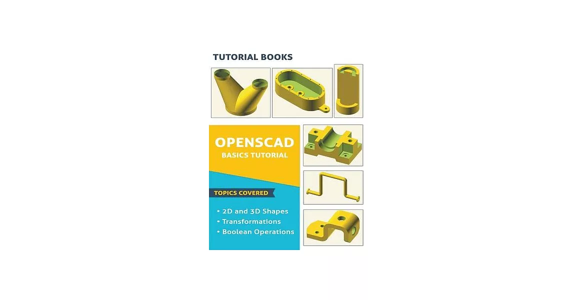 博客來-OpenSCAD Basics Tutorial