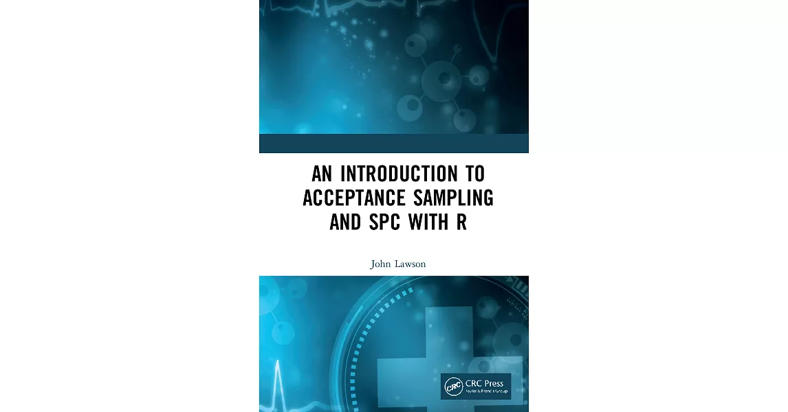 博客來-An Introduction to Acceptance Sampling and Spc with R