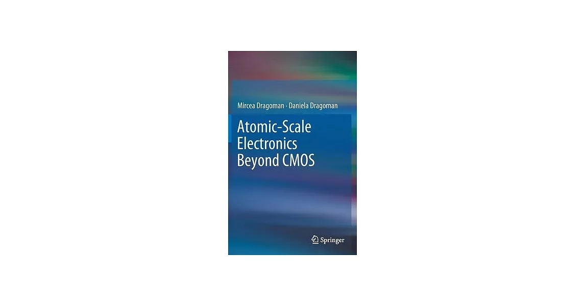 博客來-Atomic-Scale Electronics Beyond CMOS