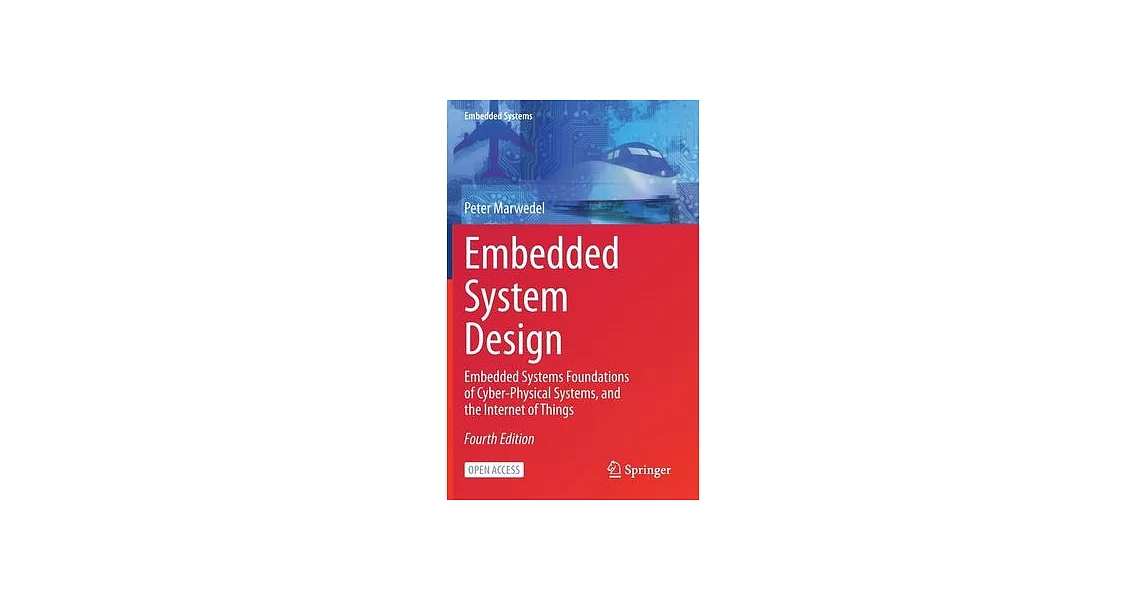 博客來-Embedded System Design: Embedded Systems Foundations of Cyber-Physical Systems, and the ...