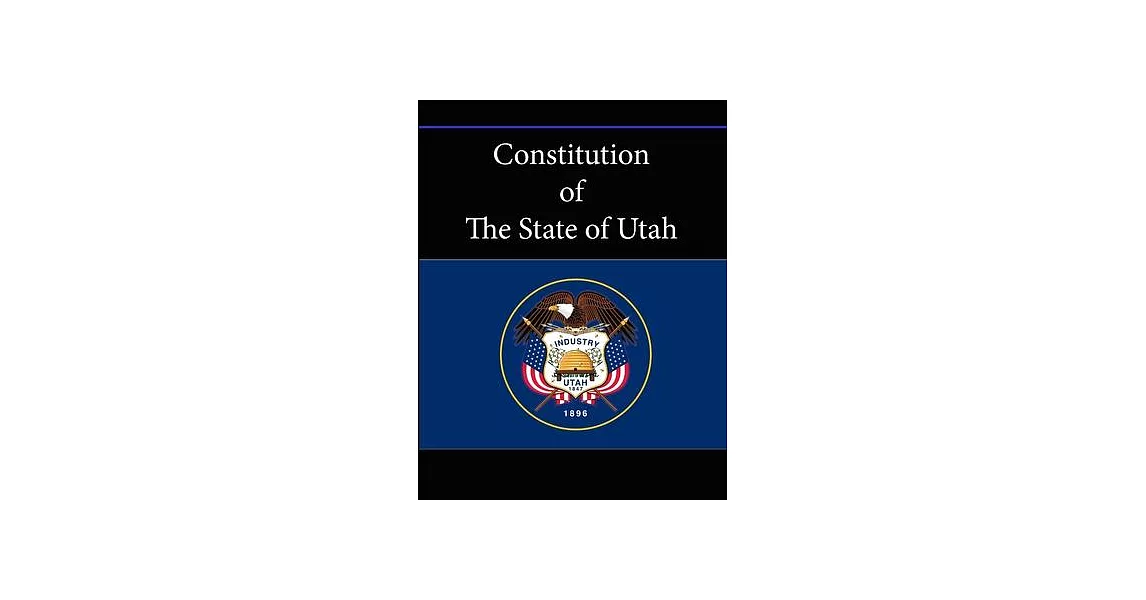 博客來-Constitution of the State of Utah