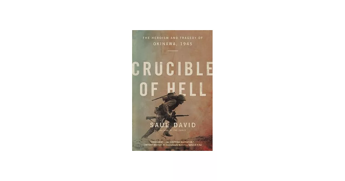 博客來-Crucible of Hell: The Heroism and Tragedy of Okinawa, 1945