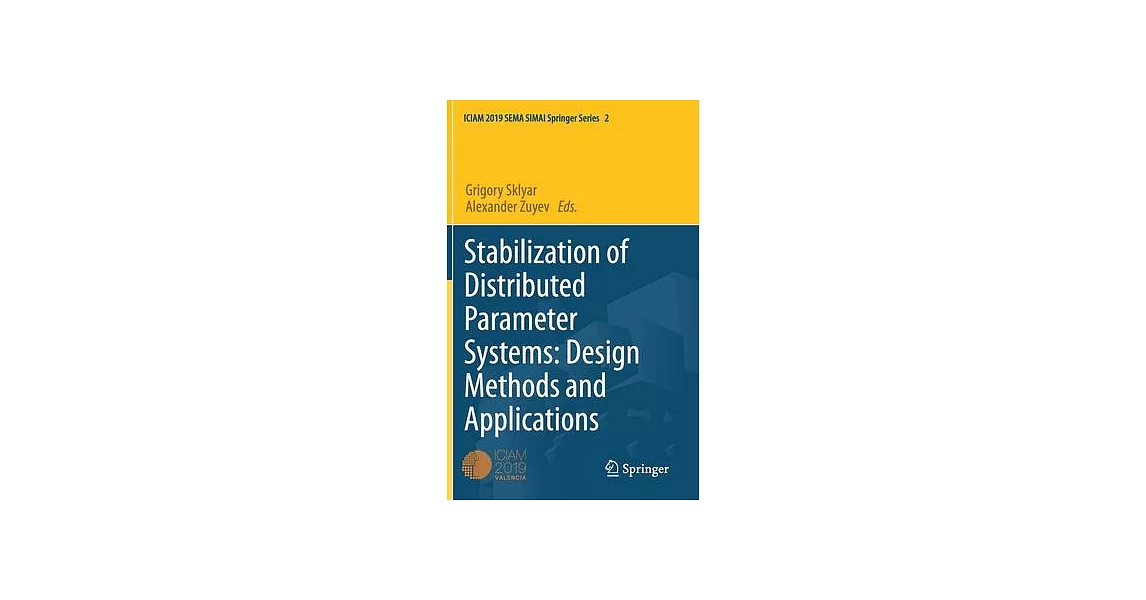 博客來-Stabilization of Distributed Parameter Systems: Design Methods and Applications