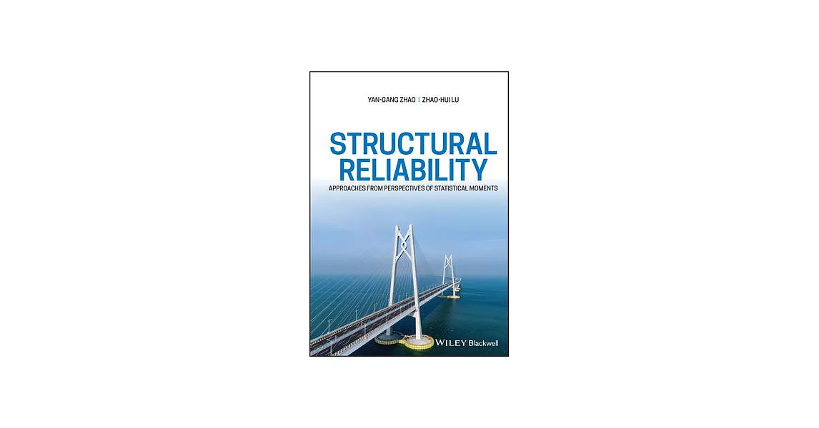 博客來-Structural Reliability: Approaches from Perspectives of Statistical Moments