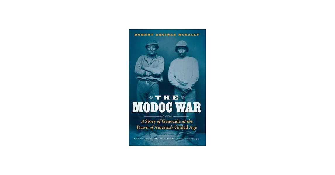 博客來-The Modoc War: A Story of Genocide at the Dawn of America’’s Gilded Age