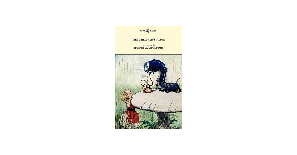 博客來-The Children’’s Alice - Illustrated by Honor Appleton