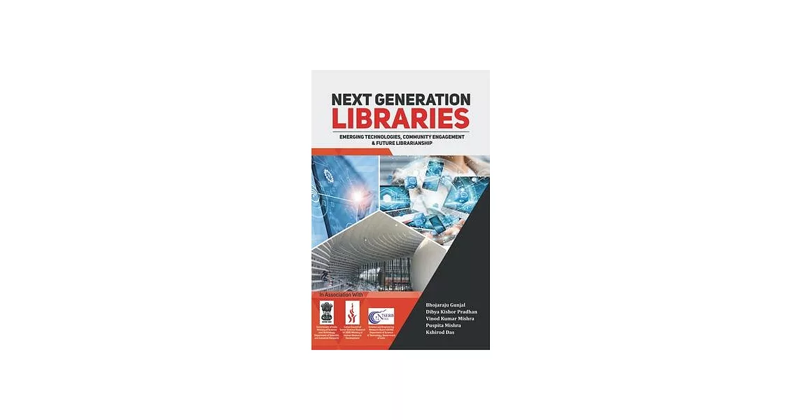 博客來-Next Generation Libraries: Emerging Technologies, Community Engagement & Future Librarianship